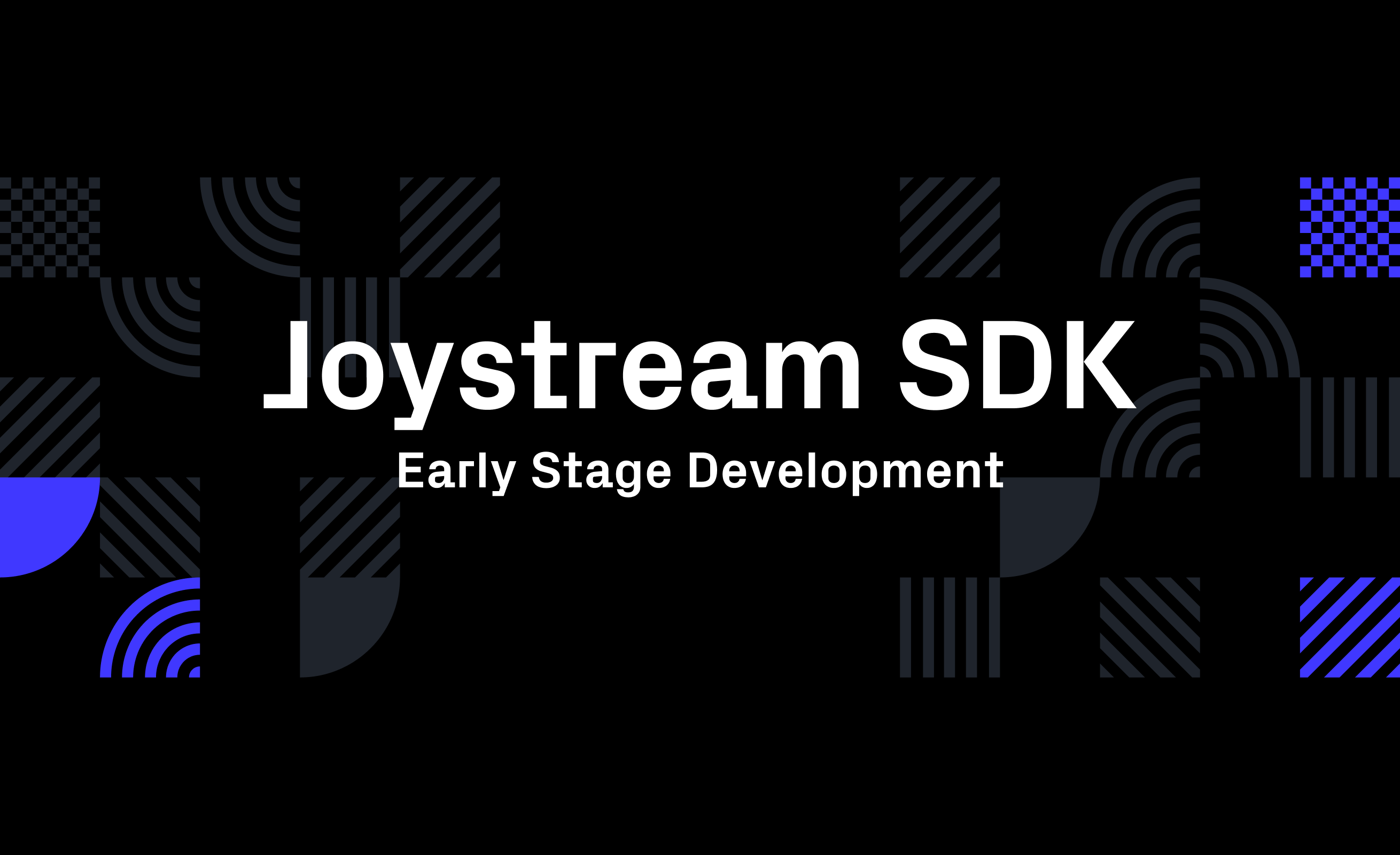 A First Look at the Joystream SDK: Tools, Modules & APIs Available Now